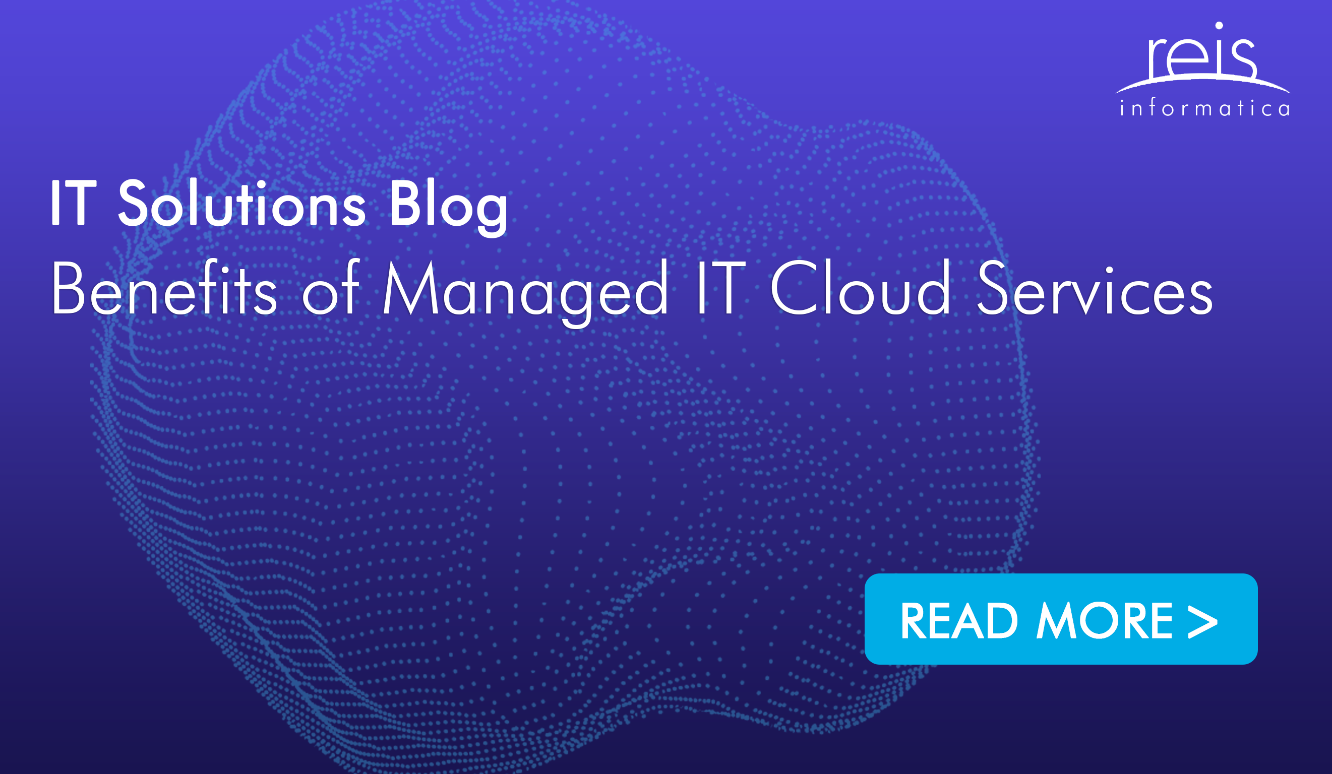 Benefits of Managed IT Cloud Services - Reis Informatica