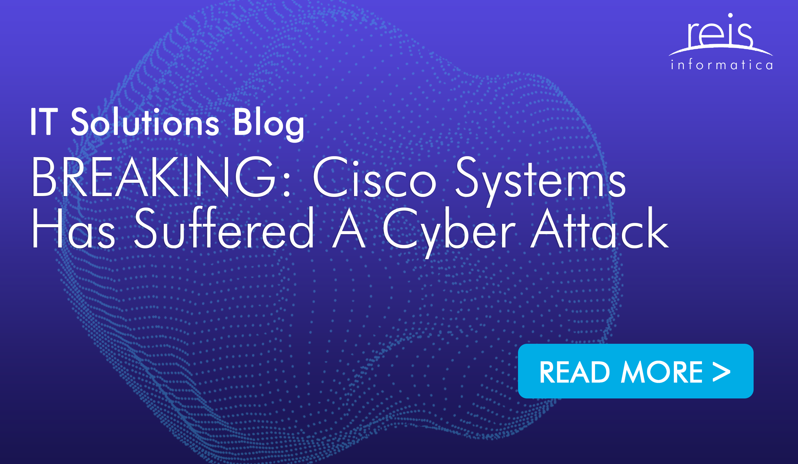 BREAKING: Cisco Systems Has Suffered A Cyber Attack