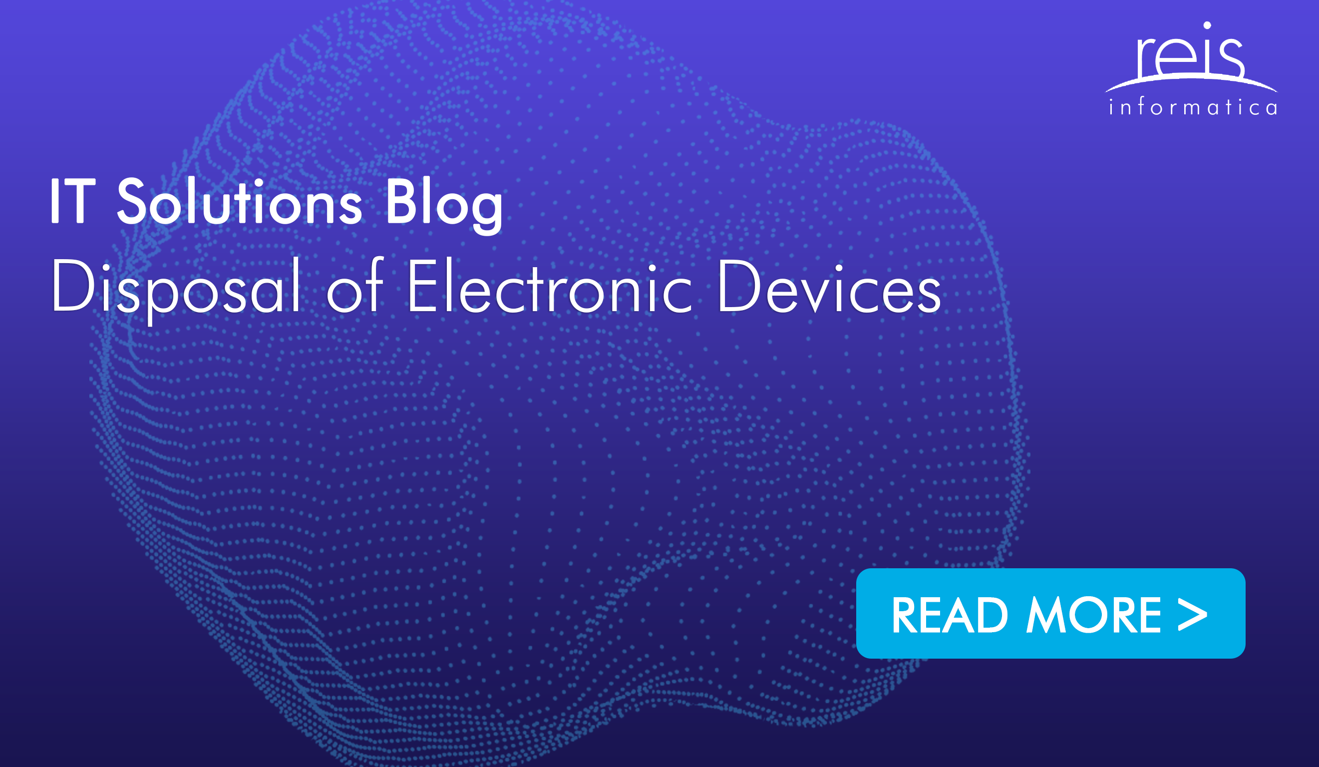 Disposal of Electronic Devices - Reis Informatica