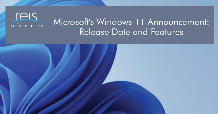 Microsoft Windows 11 Announcement: Release Date & Features